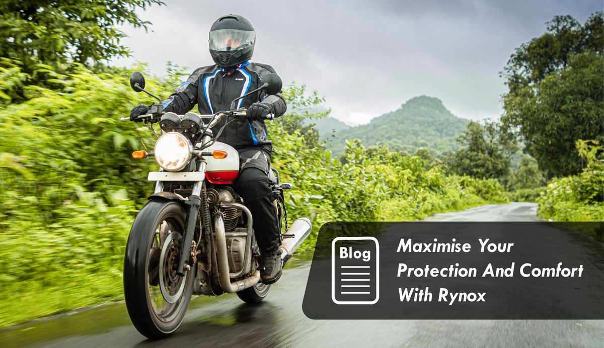 Maximise Your Protection and Comfort with Rynox – Rynox Gear